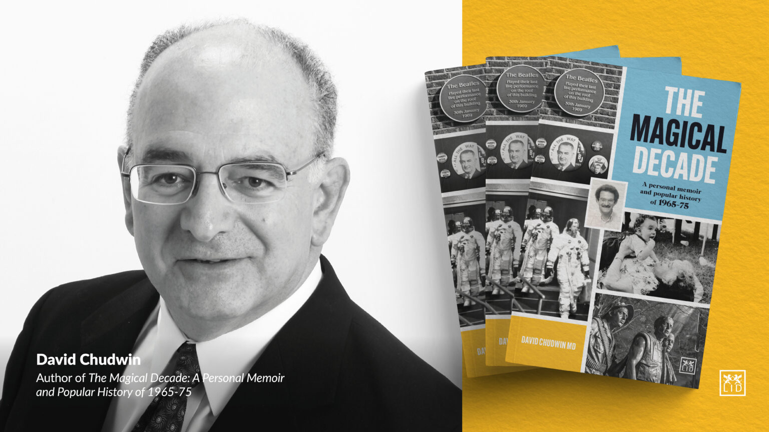 The Lessons Learned from the Magical Decade with David Chudwin - LID ...